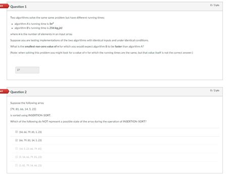 Solved Two Algorithms Solve The Same Same Problem But Have Chegg