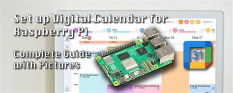 Create A Raspberry Pi Digital Wall Calendar