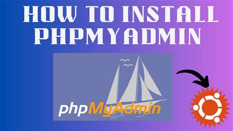 How To Install Phpmyadmin On Ubuntu Install Phpmyadmin On Ubuntu 24