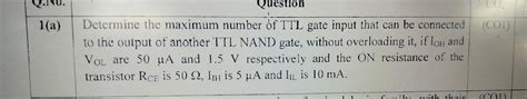 solved 1 a determine the maximum number of ttl gate input