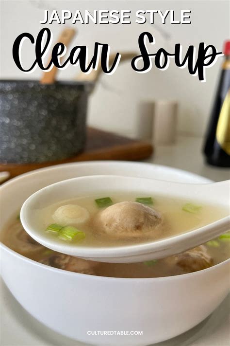 Japanese Clear Soup Recipe Cultured Table
