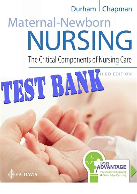 Davis Advantage Maternal Newborn Nursing Testbank The Critical