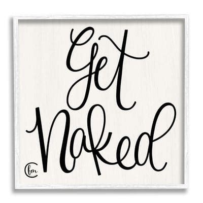 Stupell Industries Get Naked Black And White Curly Script Cursive Typography Framed Wall Art