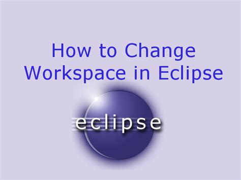 How To Change Workspace In Eclipse IDE Smooth Programming