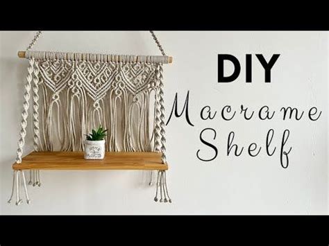 DIY Macrame Wall Hanging Shelf Tutorial How To Make A Macrame Shelf Home Decoration