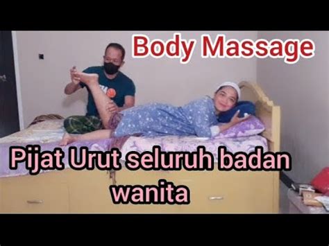 Body Massage, Pijat seluruh badan wanita untuk meredakan capek - YouTube