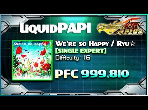DDR A20 PlusWe Re So Happy Ryu SINGLE EXPERT 999 810 YouTube