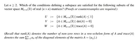 Solved Let N≥2 ﻿which Of The Conditions Defining A Subspace