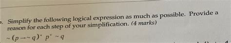 Solved Simplify The Following Logical Expression As Much As Chegg