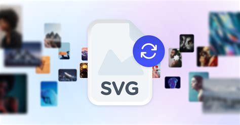 Svg Converter — Convert Your Svg Images Online For Free