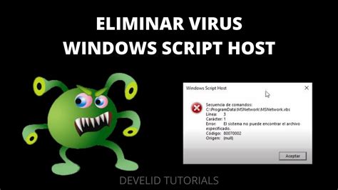 Eliminar Virus Windows Script Host Youtube