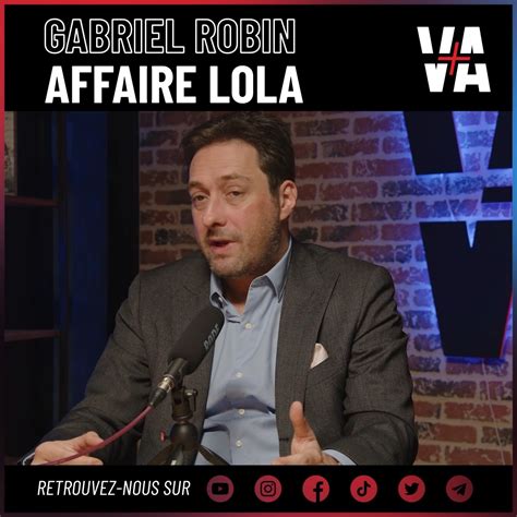 Gabriel Robin Affaire Lola En 2019 Emmanuel Macron Avait Déclaré Quil Avait Comme