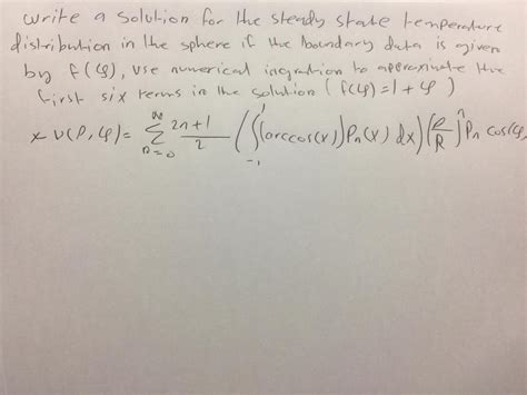 Solved Write A Solution For The Steady State Temperature