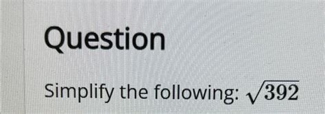 solved questionsimplify the following 3922