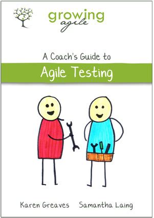 Growing Agile A Coach S Guide To Agile Testing Holistic Testing With