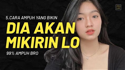 Cara Ampuh Bikin Wanita Selalu Memikirkan Kita,Work Banget Bro - YouTube