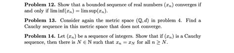 Solved Problem Show That A Bounded Sequence Of Real Chegg