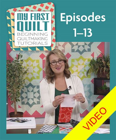 My First Quilt Episodes 1 13 Video Series Download Sew Daily