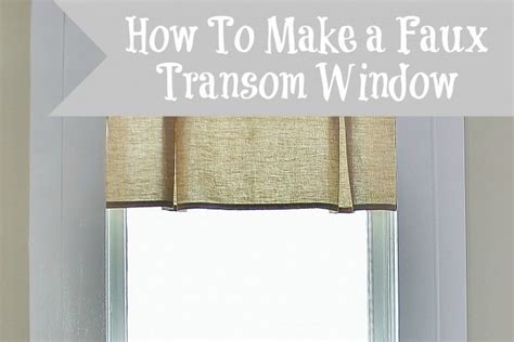 How To Create A Faux Transom Window Thistlewood Farms Transom Windows Diy Home Updates
