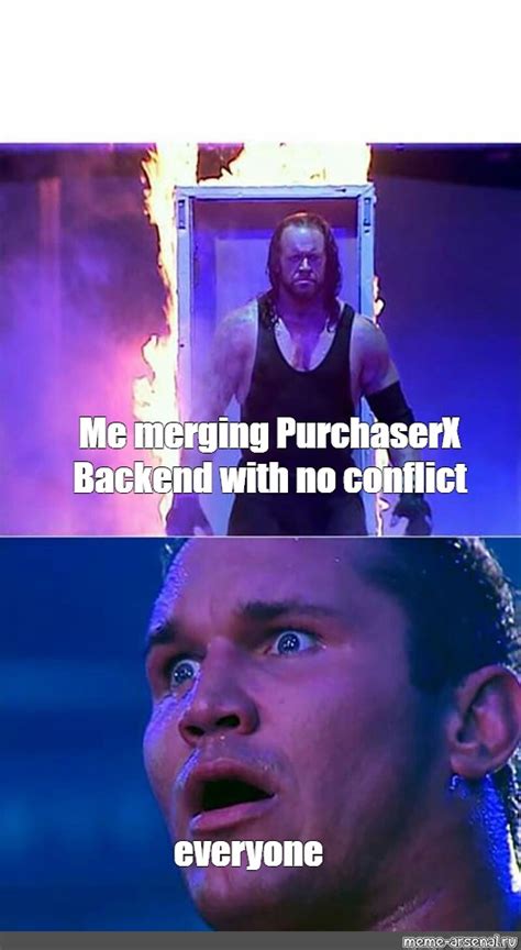 Сomics Meme Me Merging Purchaserx Backend With No Conflict Everyone Comics Meme