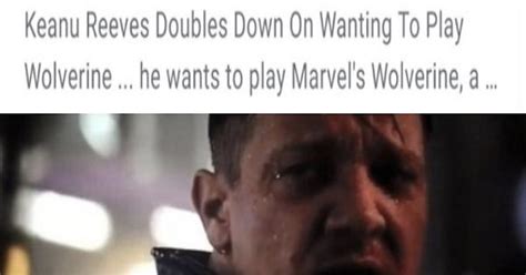 Keanu For Wolverine Imgur