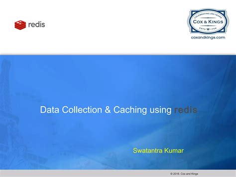 Data Collection And Caching Using Redis Swatantra Kumar Ppt