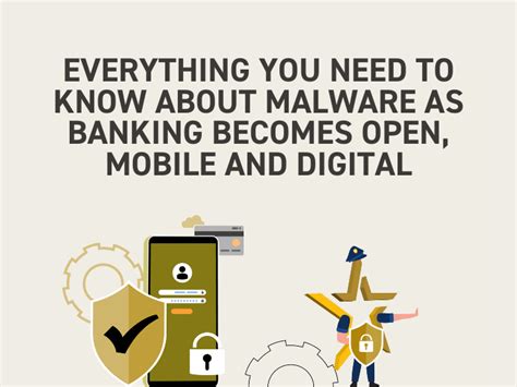 Everything You Need To Know About Malware As Banking Becomes Open Mobile And Digital Open