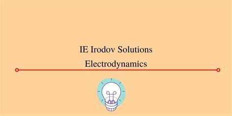 IE Irodov Solution For Vol 1 Part 3 Electrodynamics