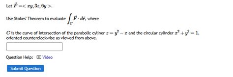 solved let vec f e stokes theorem to ﻿evaluate