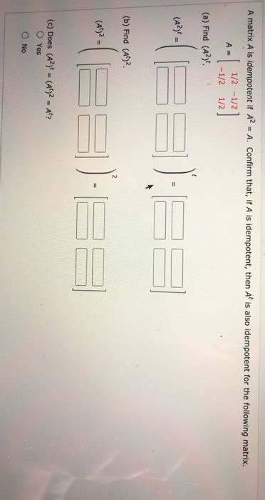 solved a matrix a is idempotent if a2 a confirm that if
