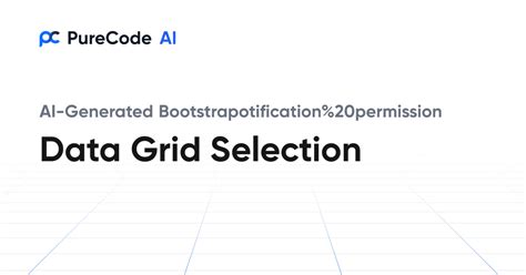 build great bootstrapotification permission data grid selection