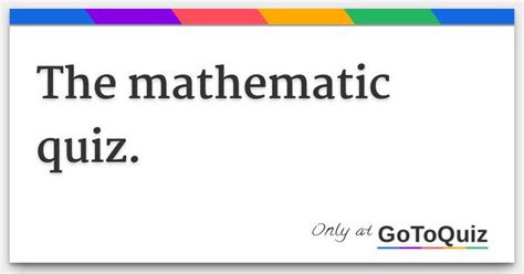 The Mathematic Quiz