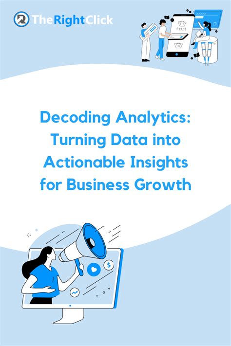Decoding Analytics Turning Data Into Actionable Insights For Business