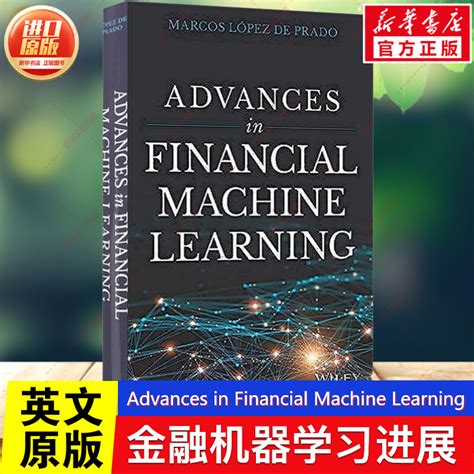 新华文轩】金融机器学习进展 英文版原版书投资金融研究进展正版 Advances In Financial Machine Learning Marcos Lopez De Prado