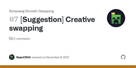 [suggestion] creative swapping · issue 7 · schauweg smooth swapping