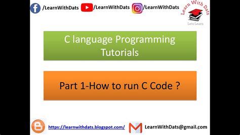 How To Run The C Code C Language Programming Tutorials Learn With Dats Youtube