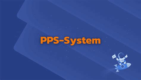 What Is A Pps System Definition Advantages Application 2025 Guide