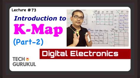 73 Introduction To Karnaugh Map K Map Part 2 Tech Gurukul By Dinesh Arya Youtube