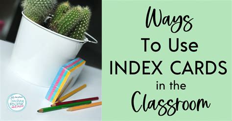 7 Fun Ways To Use Index Cards In The Classroom Teaching Fourth And More