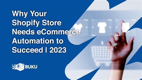 Why Your Shopify Store Needs Ecommerce Automation To Succeed 2023