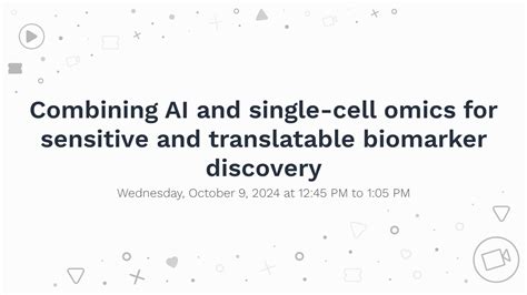 Combining Ai And Single Cell Omics For Sensitive And Translatable Biomarker Discovery