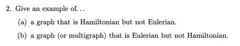 Solved 2 Give An Example Of A A Graph That Is