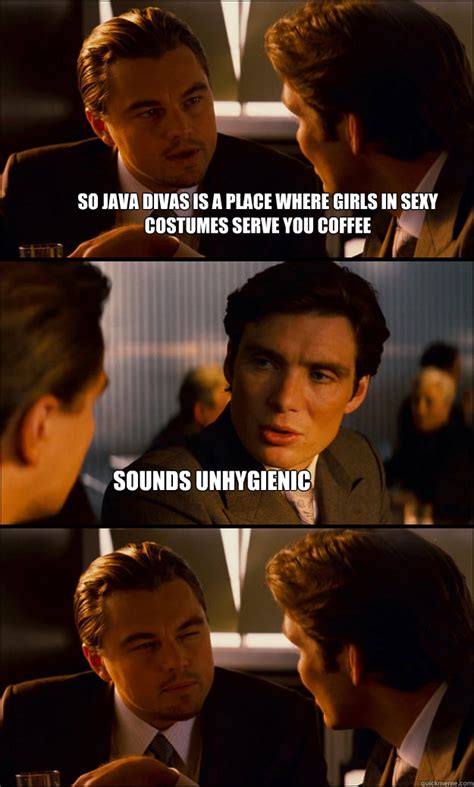 So Java Divas Is A Place Where Girls In Sexy Costumes Serve You Coffee Sounds Unhygienic