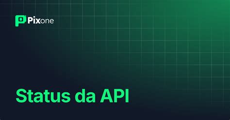 Status Da Api Pix One
