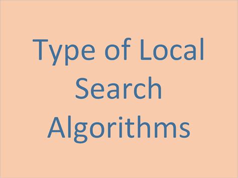 Types Of Local Search Algorithms Types