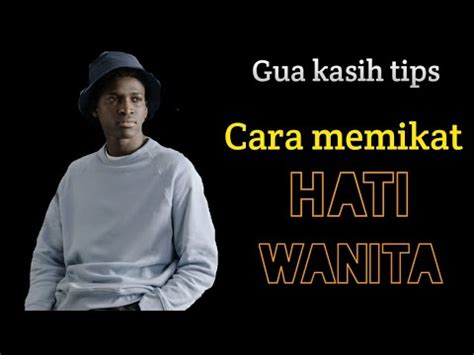 tips dan trik cara memikat hati wanita ‼️ - YouTube