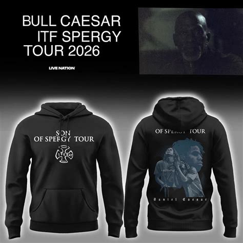 Daniel Caesar Son Of Spergy Tour 2026 Edition Hoodie Theprintfast