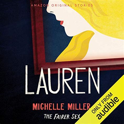 Lauren The Fairer Sex Collection Book Audio Download Michelle Miller Samara Naeymi