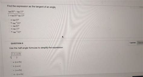 Solved Find The Expression As The Tangent Of An Angle
