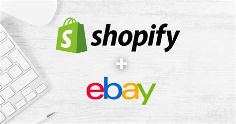 Shopify Ebay Integration Your Complete Guide For 2024